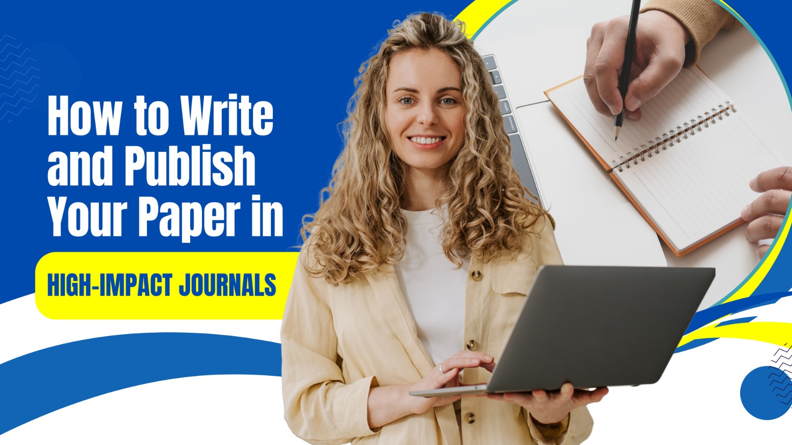 How to Publish in High-Impact Journals | A Complete Guide