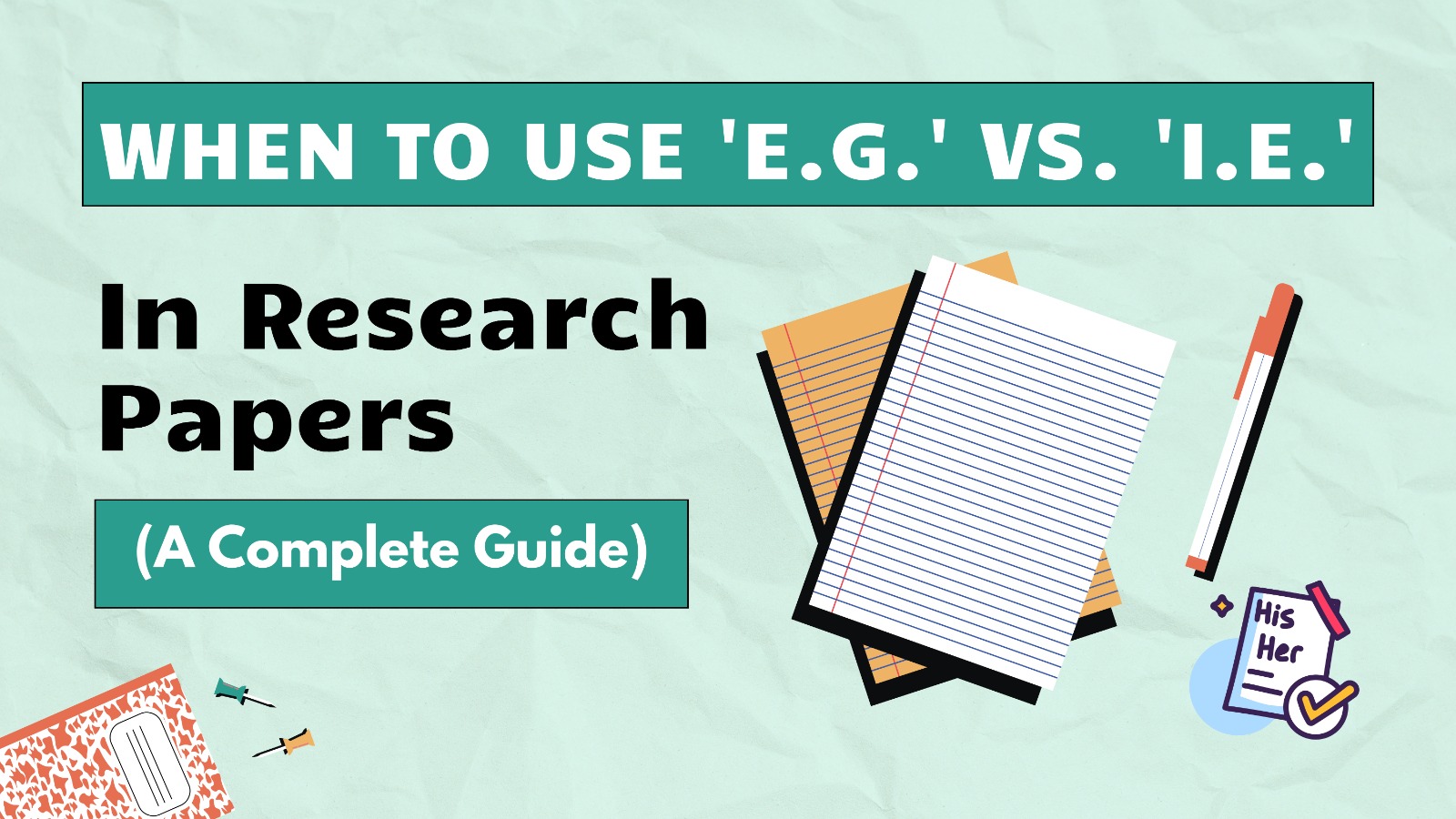 e.g. and i.e. in Research Papers: Know the Difference