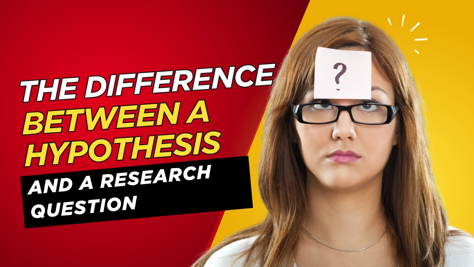 Academic Guide: Hypothesis vs Research Question